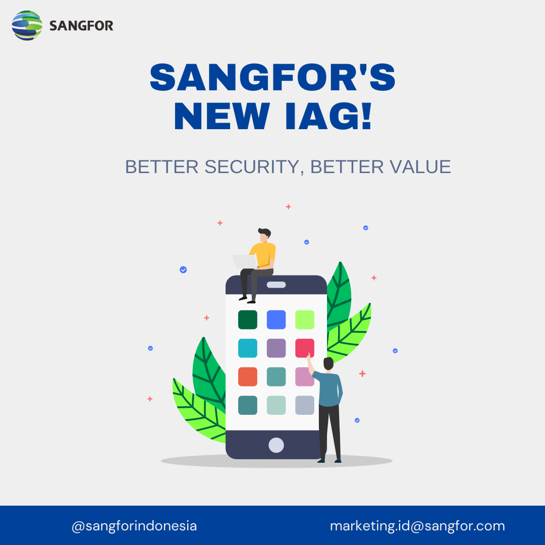 Internet Access Gateway Edisi Terbaru dari Sangfor - Teknologi